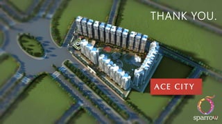 ACE CITY, GREATER NOIDA - CASE STUDY | PPTX