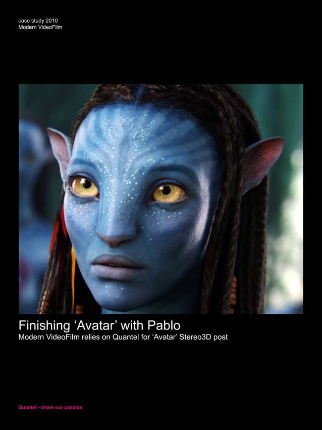 Finishing 'Avatar' With Pablo - Modern VideoFilm Relies On Quantel For ...