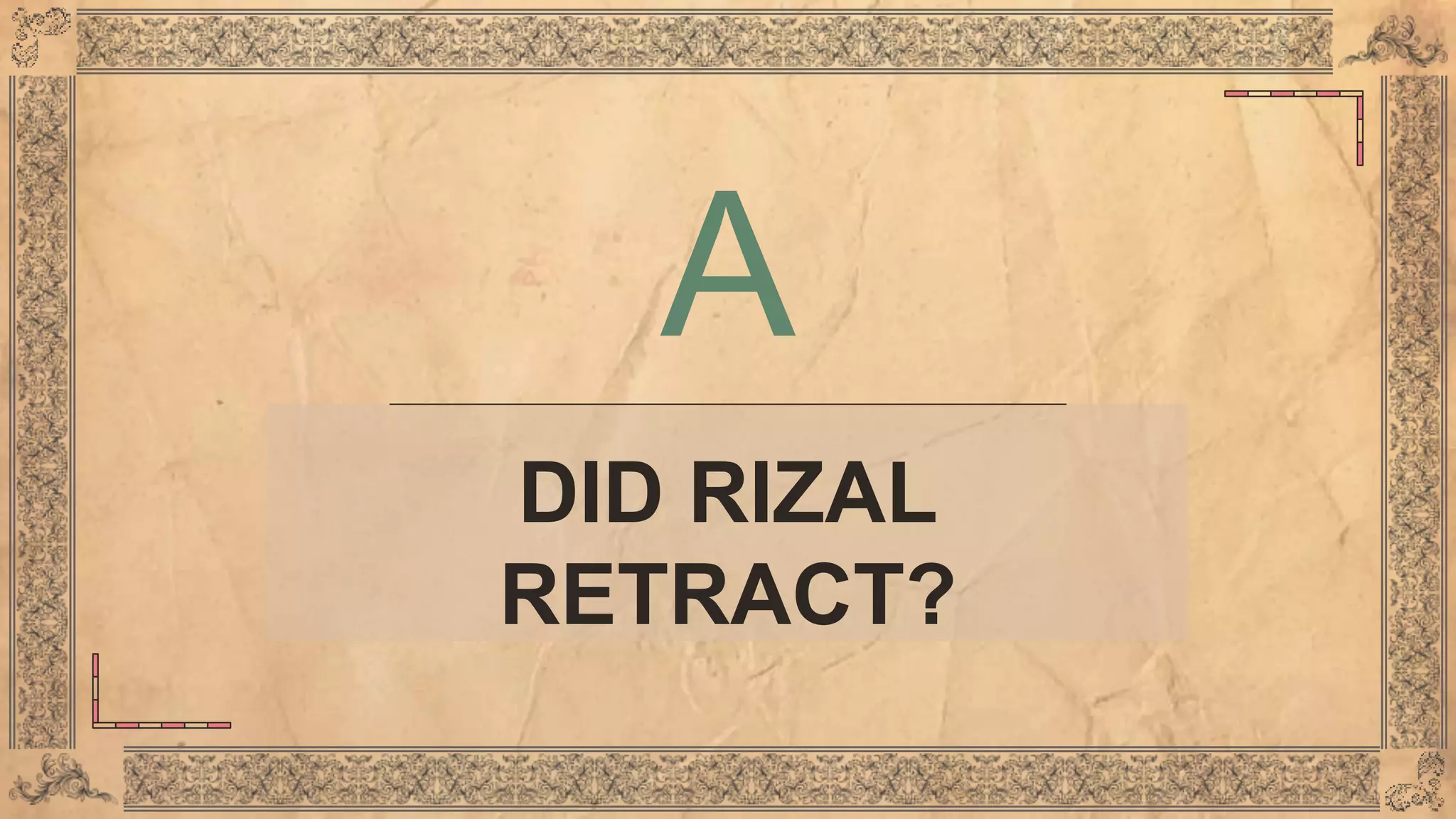 case study of Rizal's Retraction | PPTX