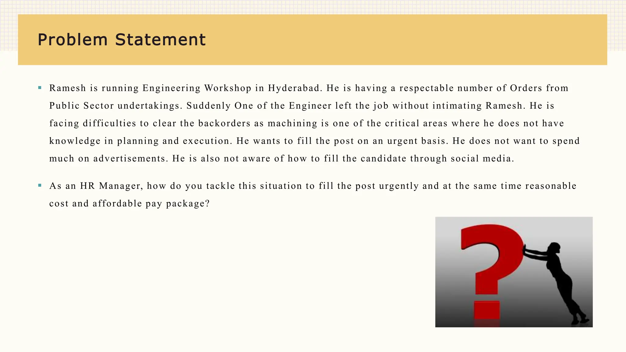 Case Study providing a solution for HRM problem | PPT