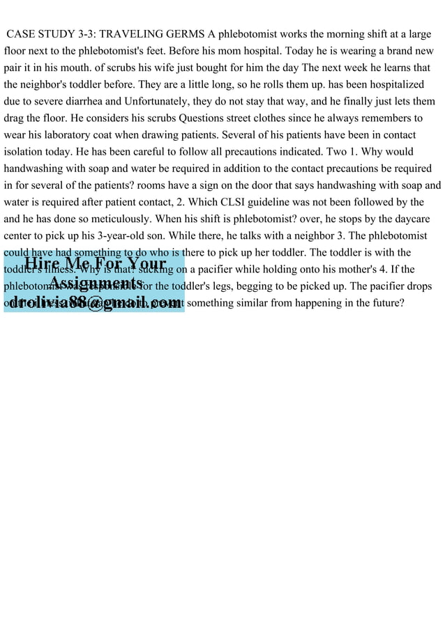 CASE STUDY 3-3 TRAVELING GERMS A phlebotomist works the morning sh.pdf