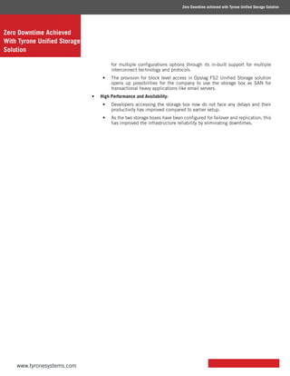 Zero Storage related Downtimes achieved with Tyrone Unified Storage ...