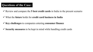 Case Study Analysis-Credit Cards- MBA-PPT | PPTX