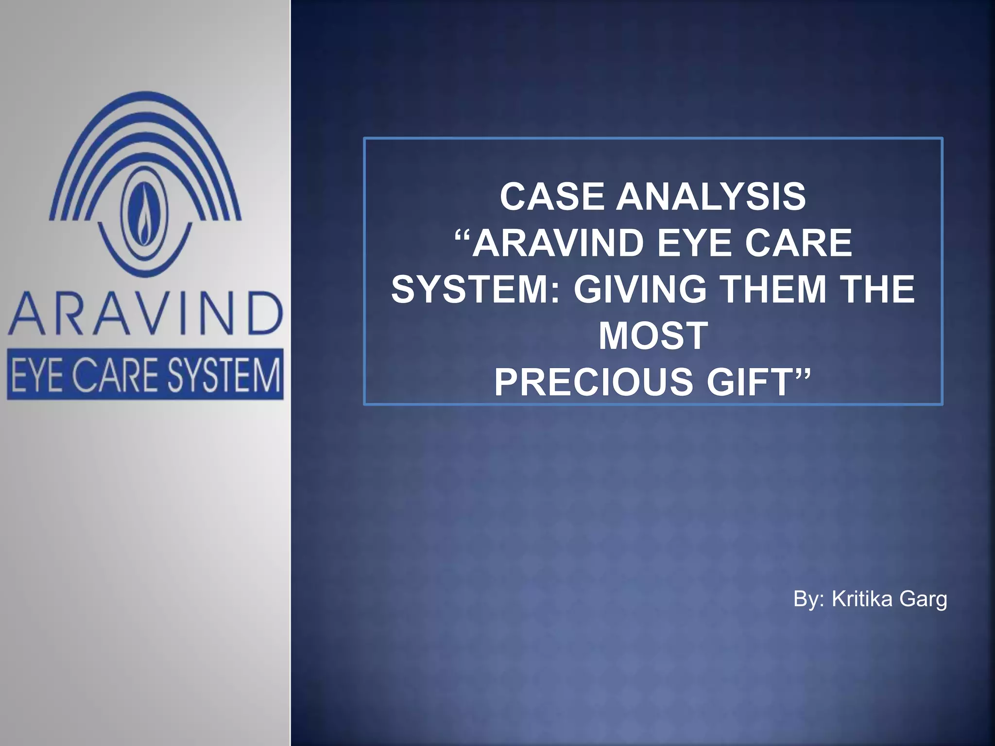 Case study analysis arvind eye care | PPTX