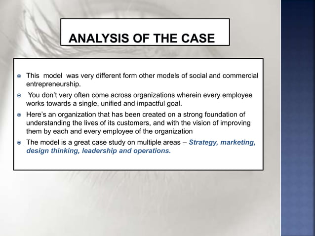 Case study analysis arvind eye care | PPTX | Eye and Vision Conditions ...
