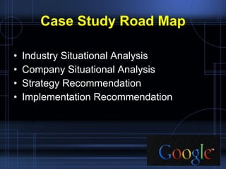 Case Study Analysis Of Google | PPT