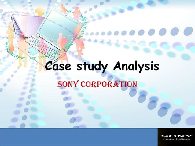 Case study analysis sony | PPTX