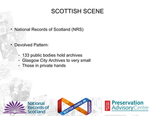 Assessing the needs of archives in Scotland: a case study | PPT