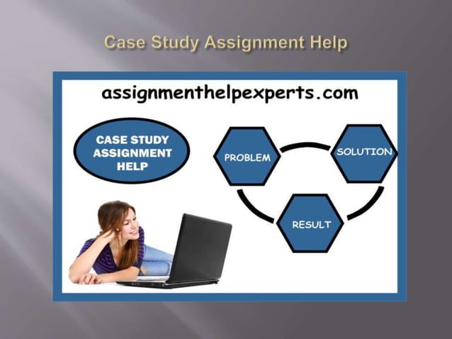 Case study assignment help | PPTX