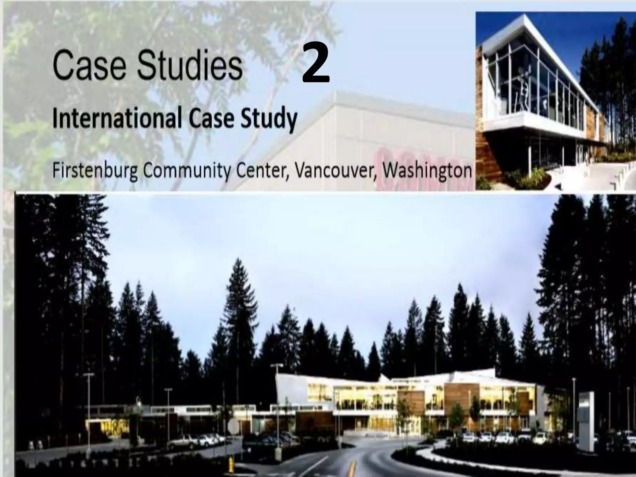 Case study cummunity. center presentation | PPTX