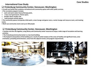 Case study cummunity. center presentation | PPTX