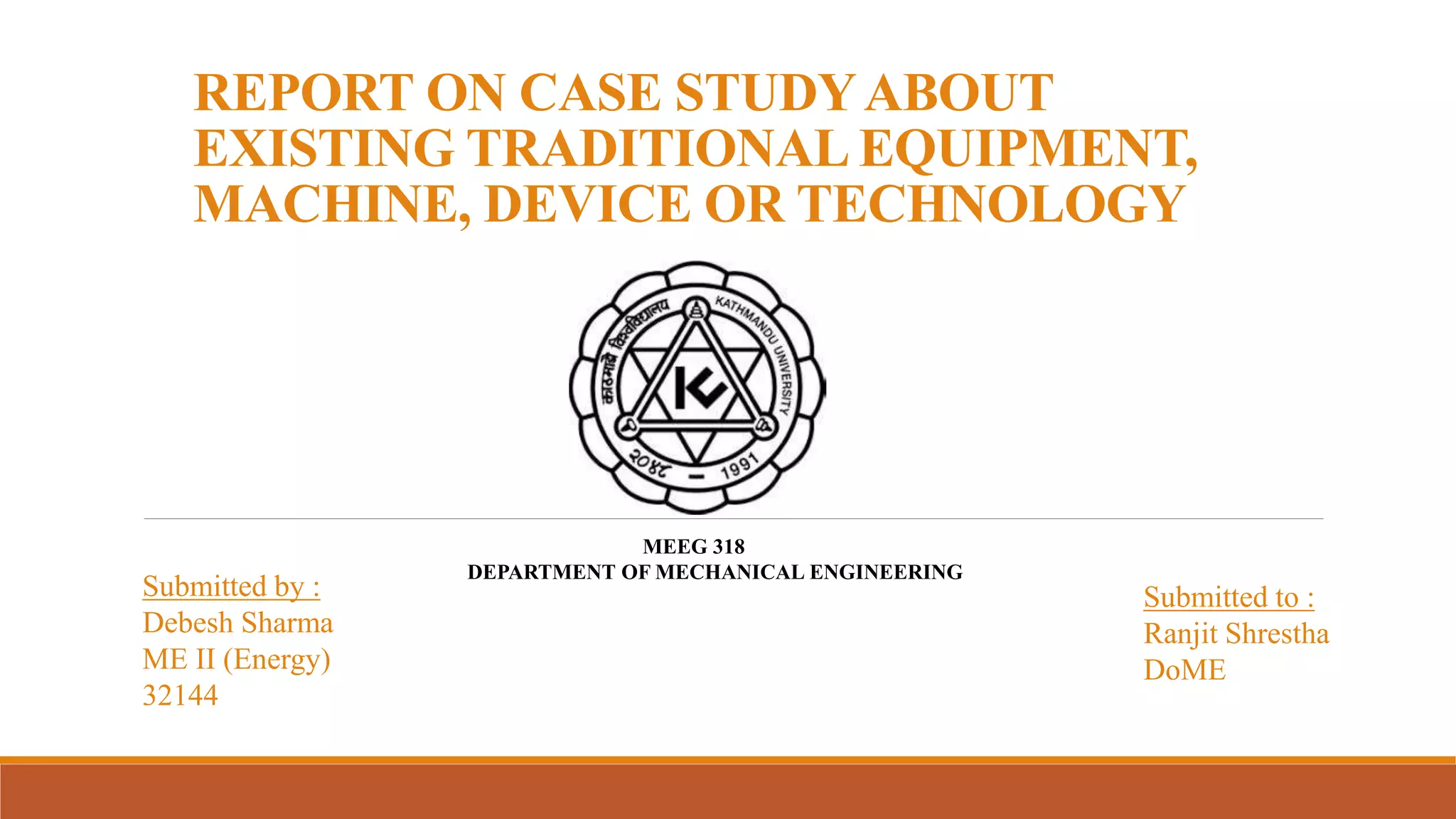 Case Study on Traditional grinding technology (Jaato) | PPTX
