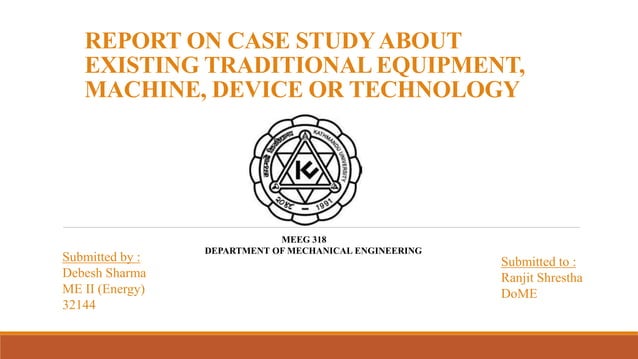 Case Study on Traditional grinding technology (Jaato) | PPTX