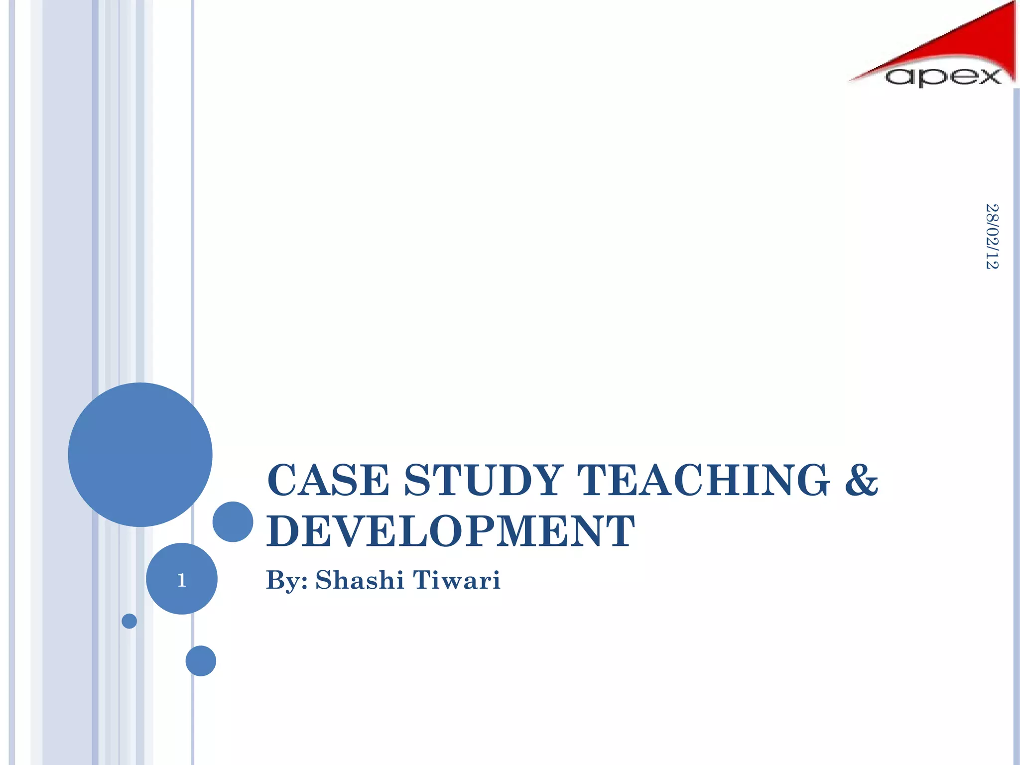Case study development & teaching | PPT