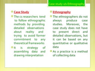 Case study and Ethnography | PPT