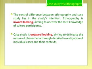 Case study and Ethnography | PPT