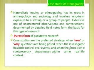 Case study and Ethnography | PPT