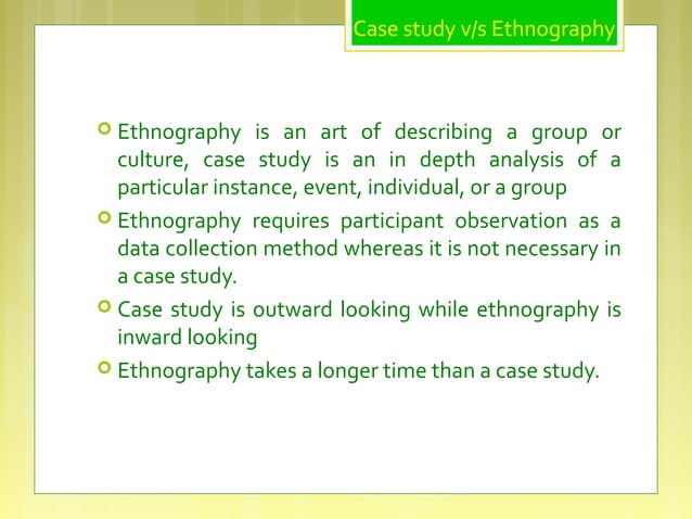 Case study and Ethnography | PPT | Science