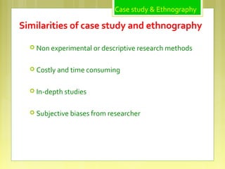 Case study and Ethnography | PPT