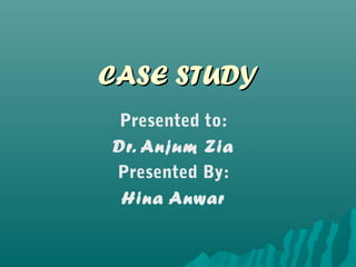 Case study final | PPT | Science