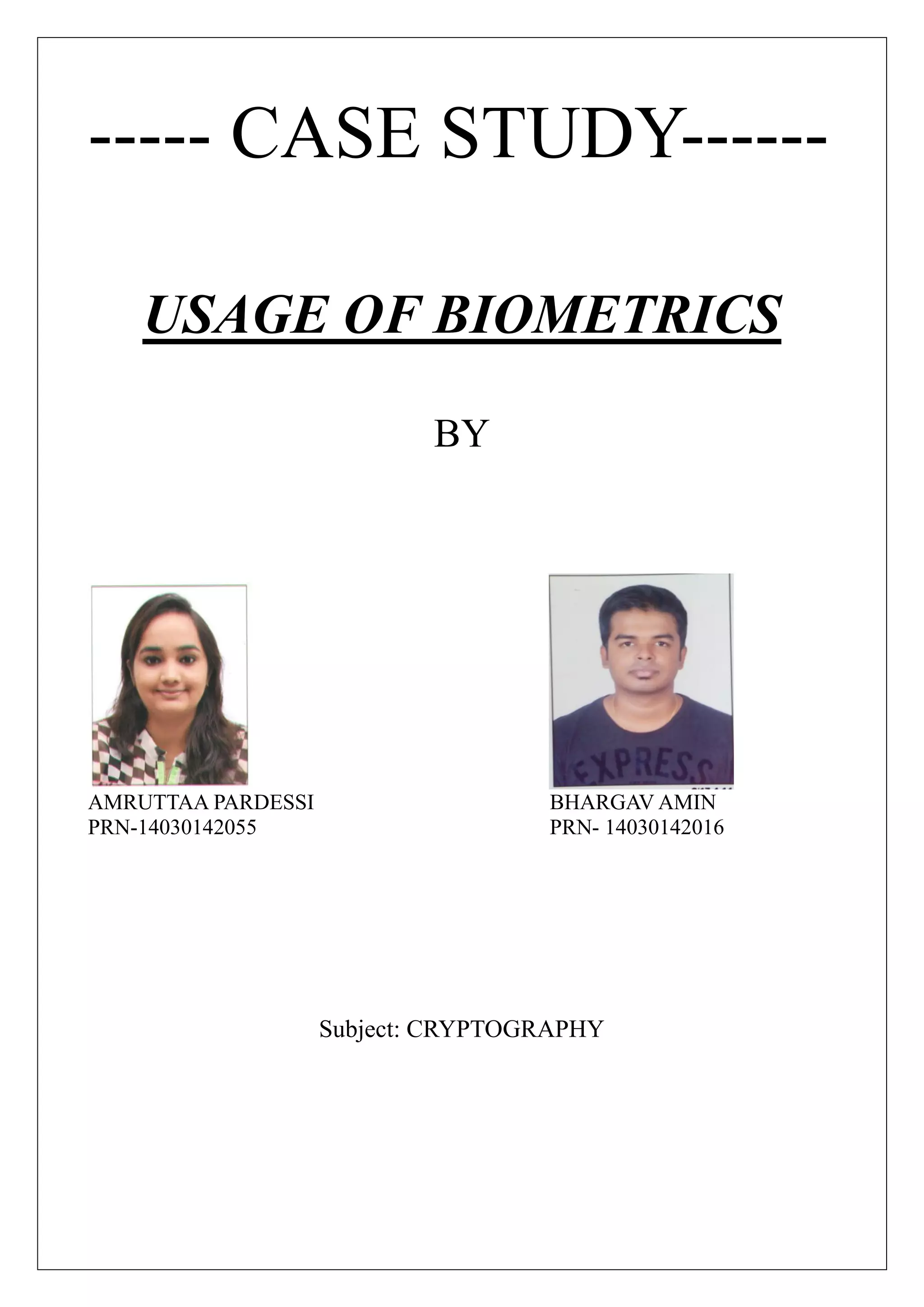 Case study on Usage of Biometrics (Cryptography) | PDF