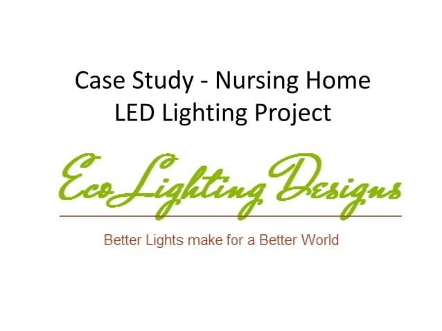 Case study for a nursing home led retrofit project | PPTX