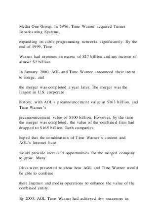 Case StudyIn January 2003, AOL Time Warner, Inc., announced | PDF