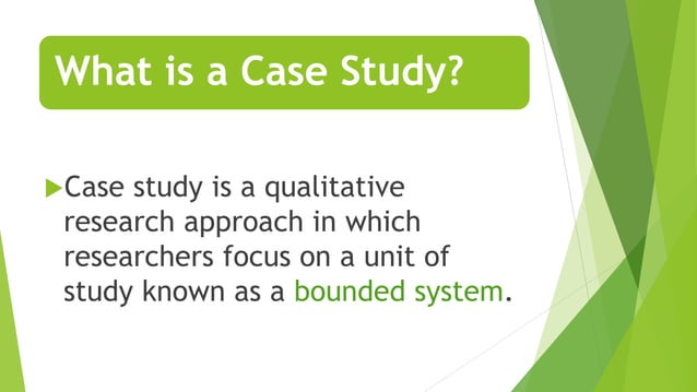 Case study method in research | PPTX | Science