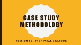 Case Study Methodology how to solve cases step by step | PPTX