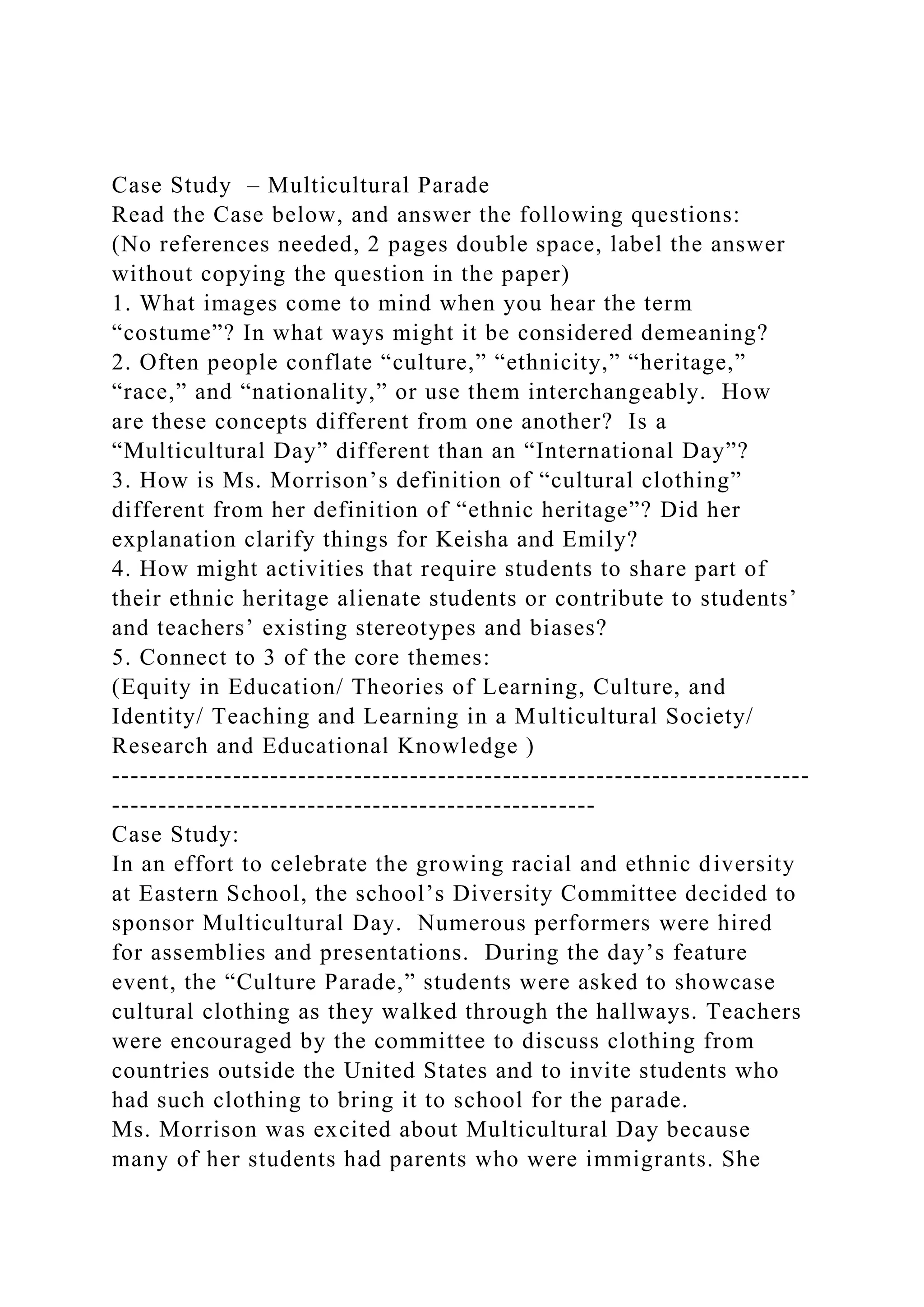 Case Study – Multicultural ParadeRead the Case below, and answe.docx