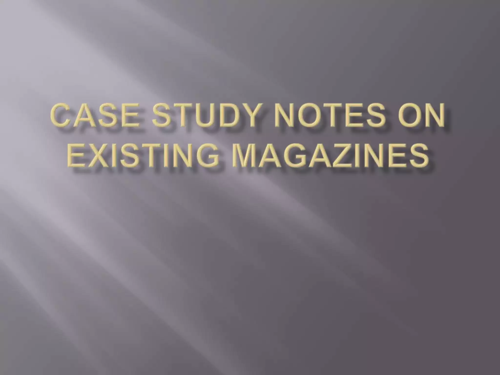 Case Study Notes | PPT