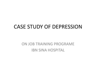 Case study of depression | PPTX