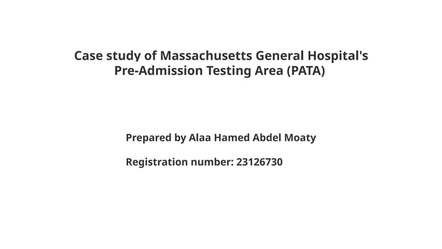 Case study of Massachusetts General Hospital's Pre-Admission Testing ...