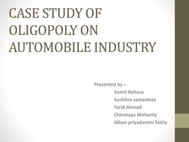 Case study of oligopoly on automobile industry | PPTX | Automotive ...