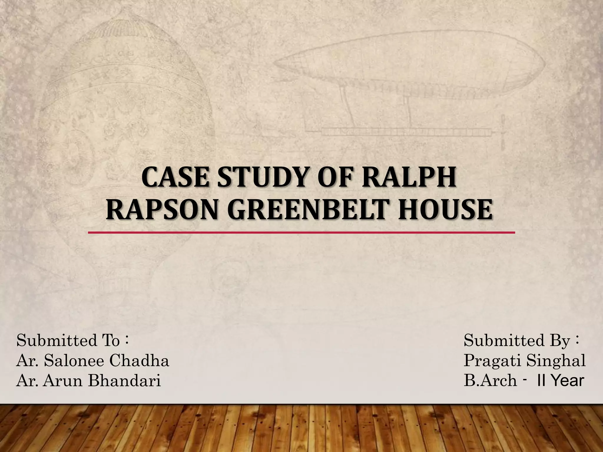 Case study of ralph rapson greenbelt house final | PPTX