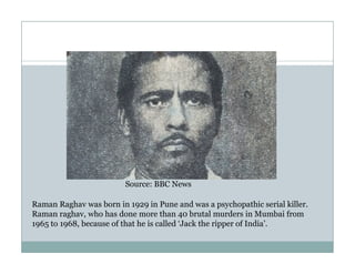 Case study of raman ragha, a serial | PDF | Crime & Harmful Acts to ...