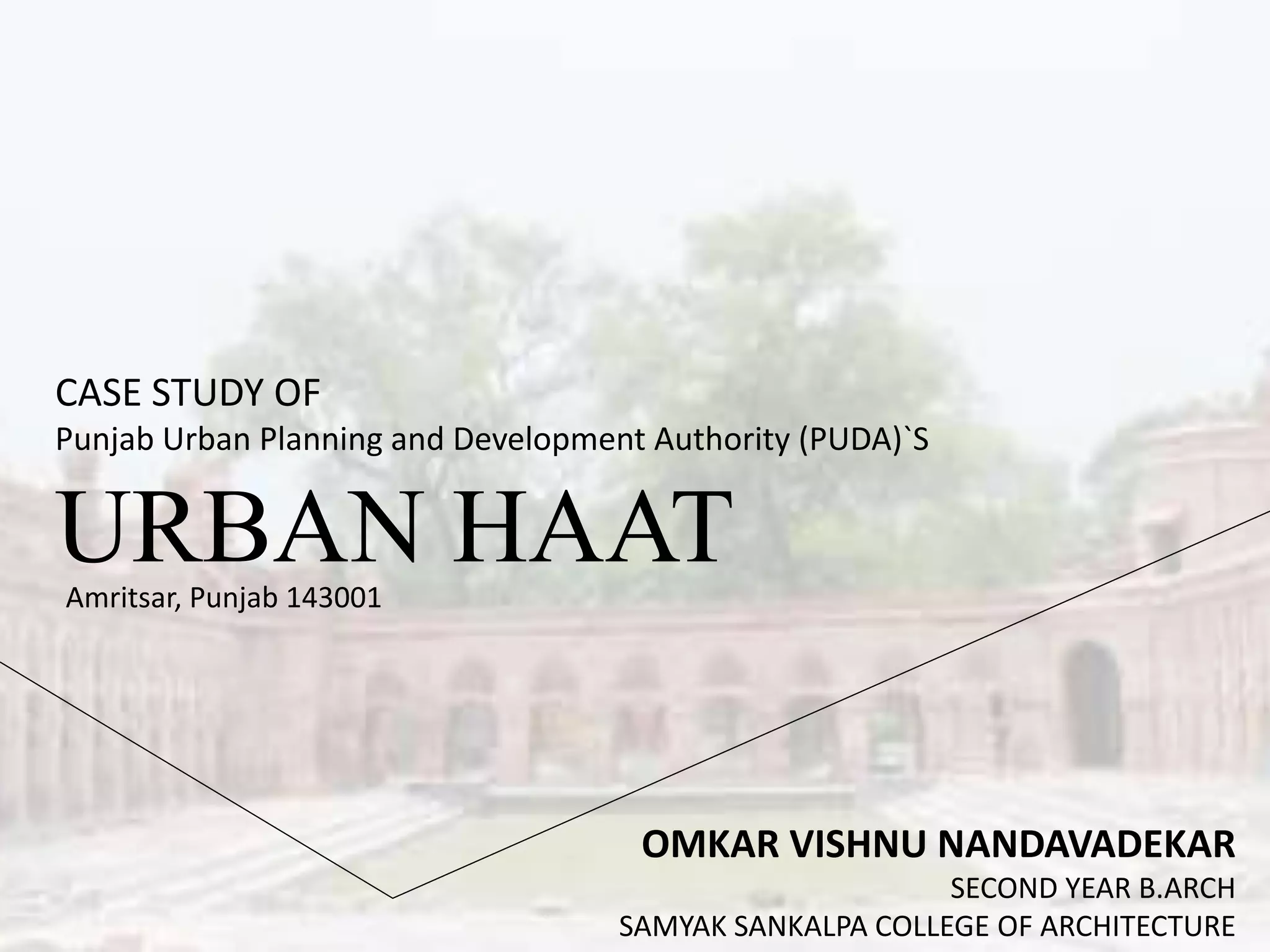 Case study of URBAN HAAT, CBD BELAPUR | PPTX