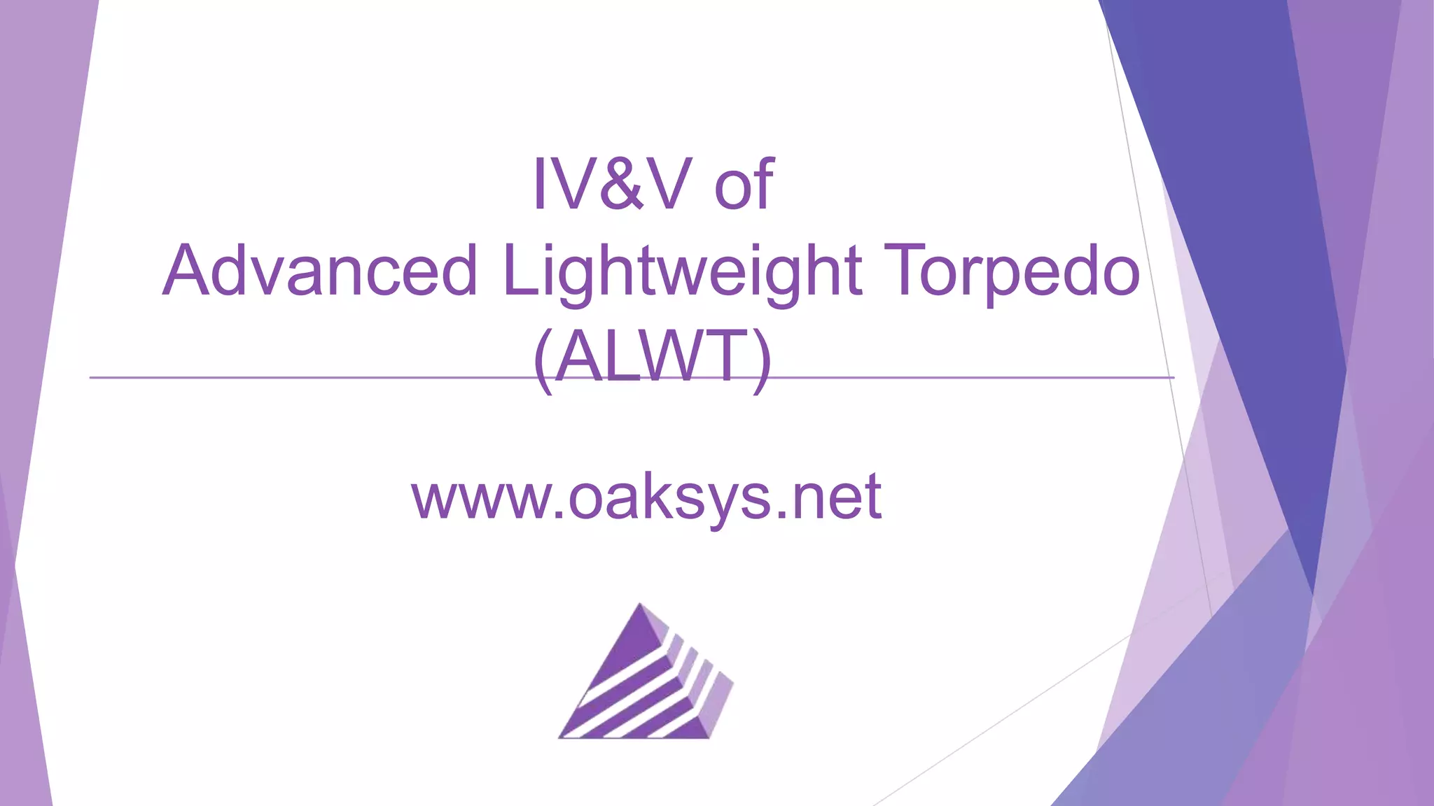 Case Study on Advanced light weight torpedo (Software IV&V).pptx | Computer Software and ...