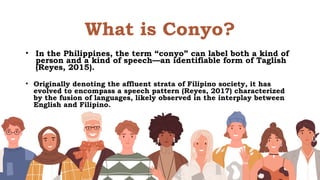Case Study on CONYO (Sociolinguistics synthesis).pptx