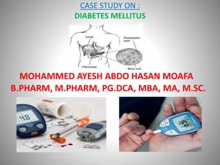 CASE STUDY ON DIABETES MELLITUS PATIENT.pptx