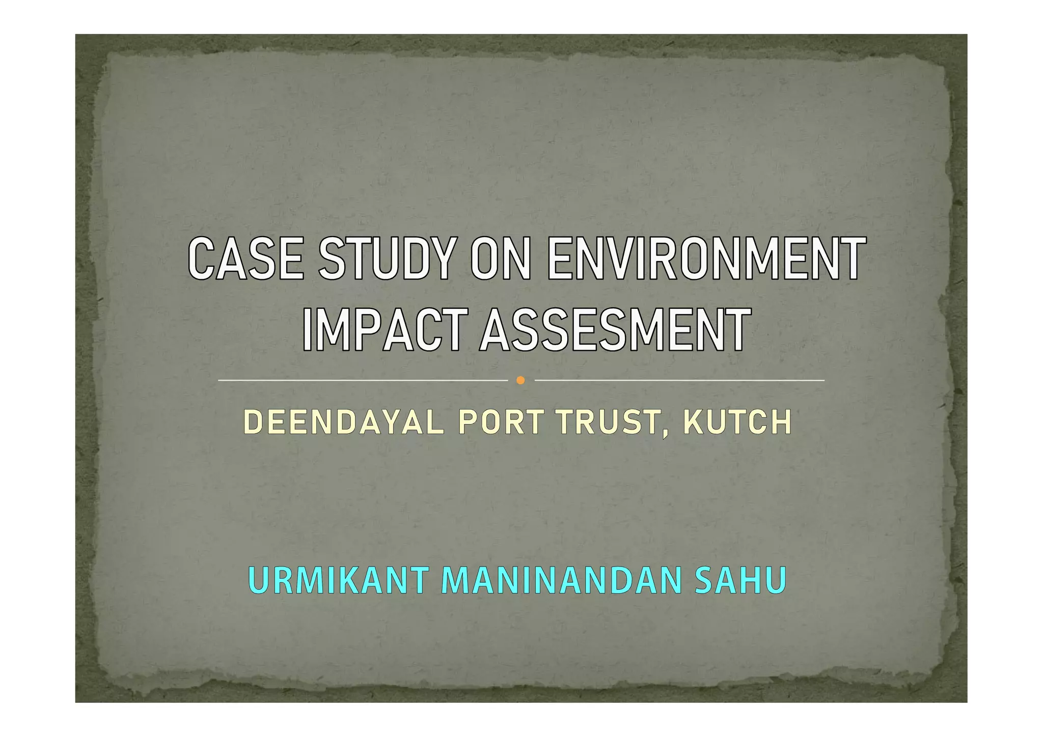 Case study on environment impact assesment | PDF