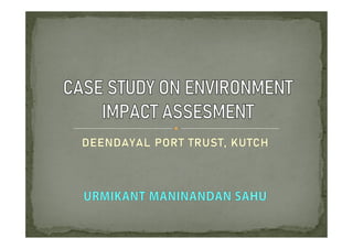 Case study on environment impact assesment | PDF