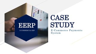 Case study on E-Payments | PPTX