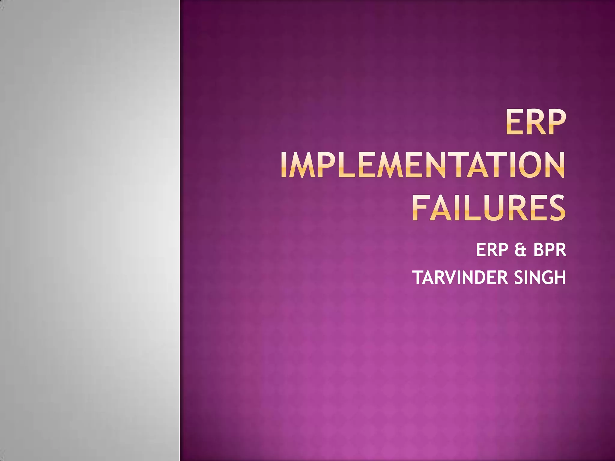 Case study on erp failures | PPTX