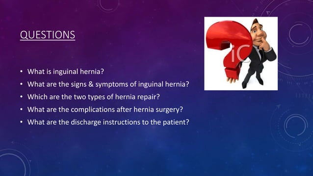 Case study on inguinal hernia | PPTX