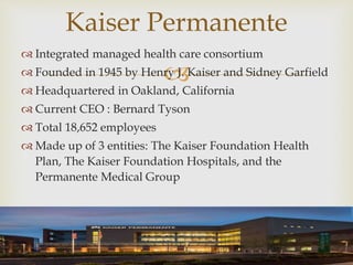 Case study on kaiser permanente | PPTX