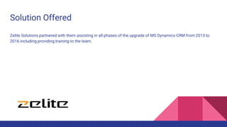 Case study on Microsoft Dynamics 365 CRM Upgradation.pptx