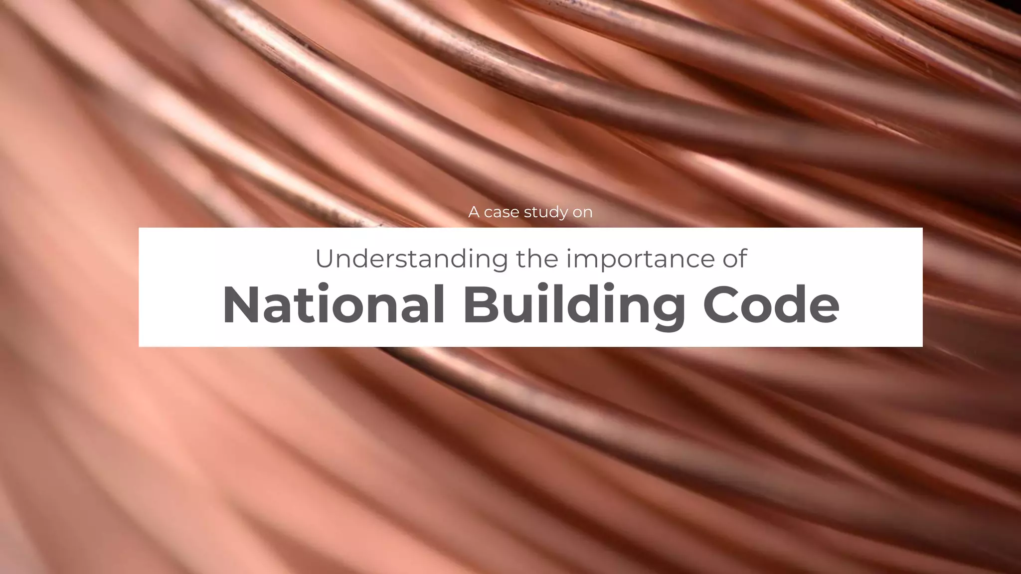Understanding the importance of National Building Codes - A Case Study ...