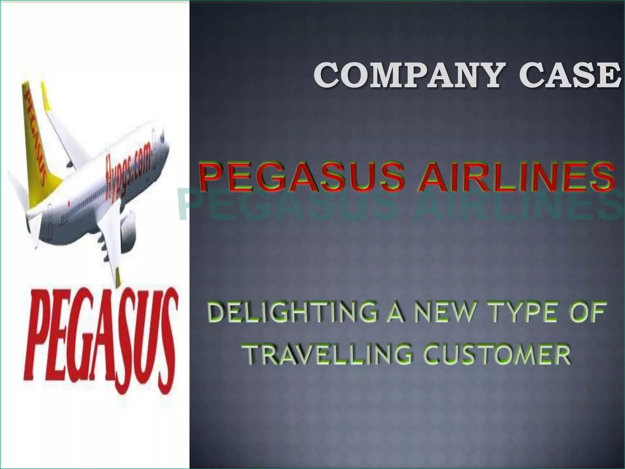 Case study on pegasus airlines | PPTX