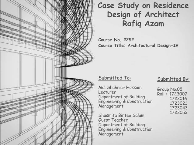 Case Study on Residence Design of Rafiq Azam | PPTX | Civil Engineering ...